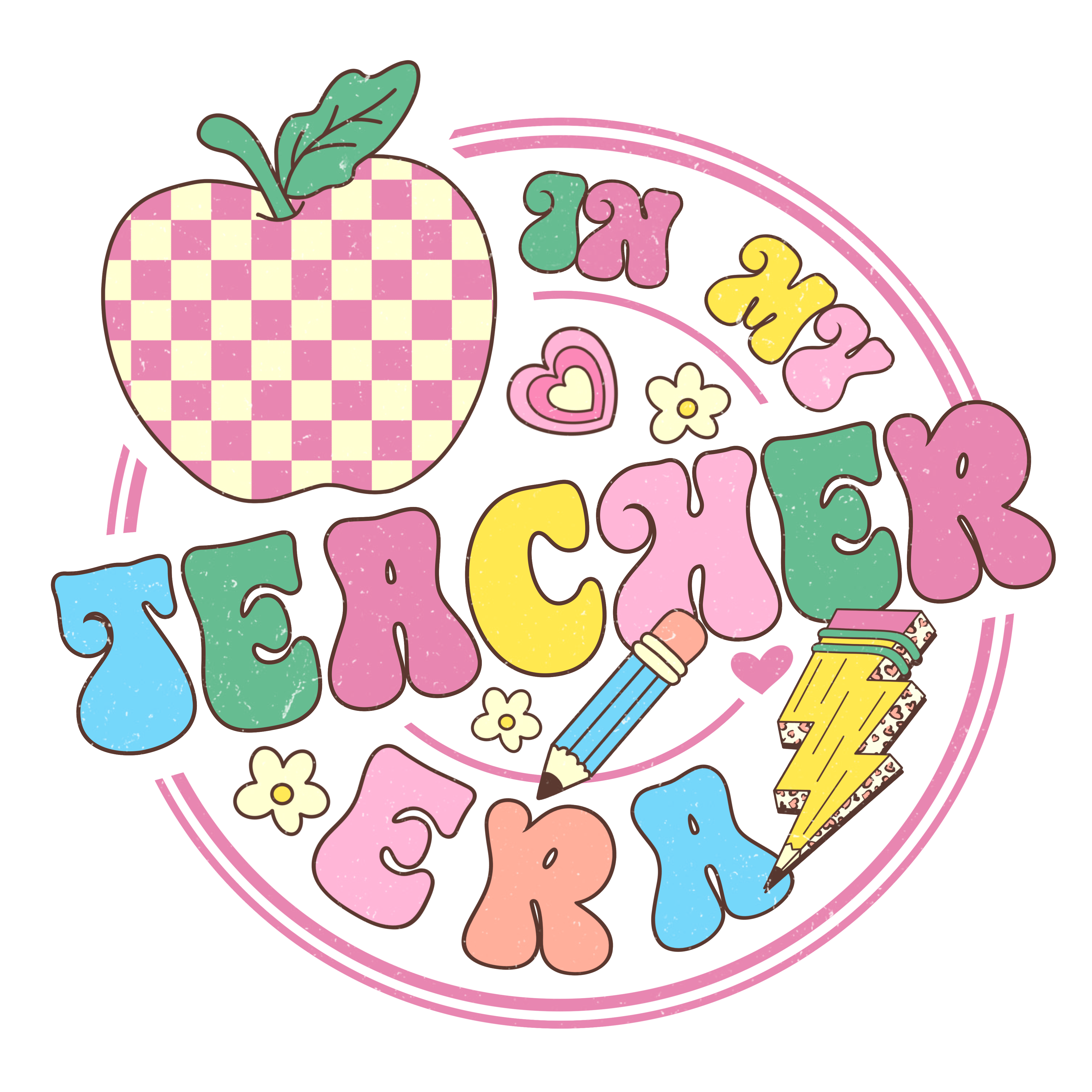 In My Teacher Era Design Dtf Ready To Press Dtf Dallas