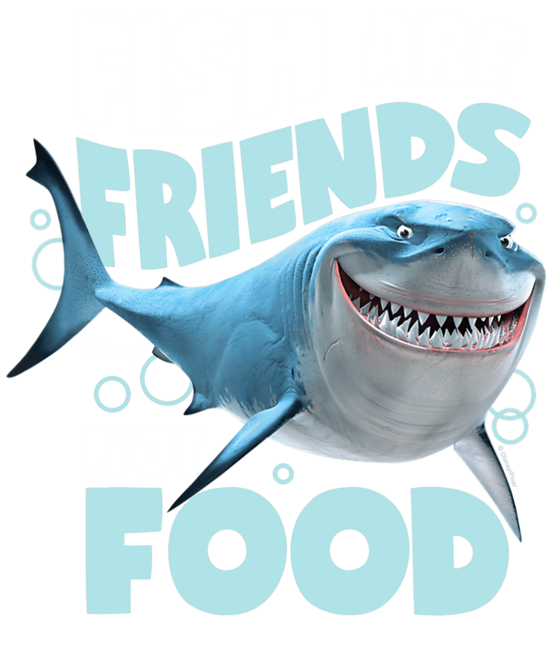 Finding Nemo Fish Are Friends Not Food Design | DTF Dallas