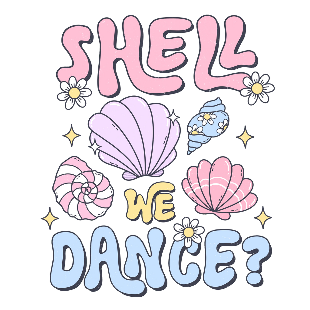 Shell We Dance Design - DTF Ready To Press – DTF Dallas