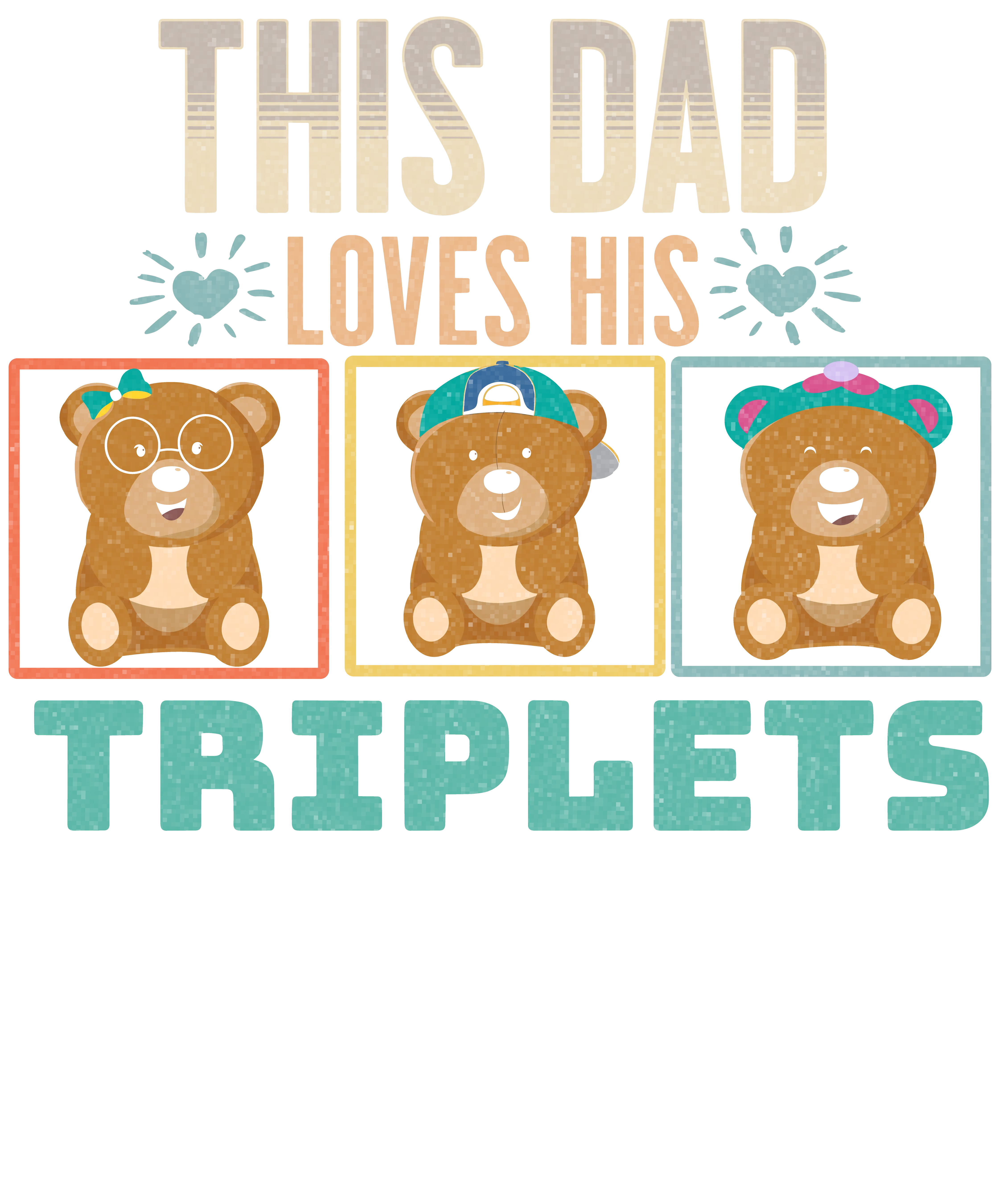 This Dad Loves His Triplets Design - DTF Ready To Press – DTF Dallas