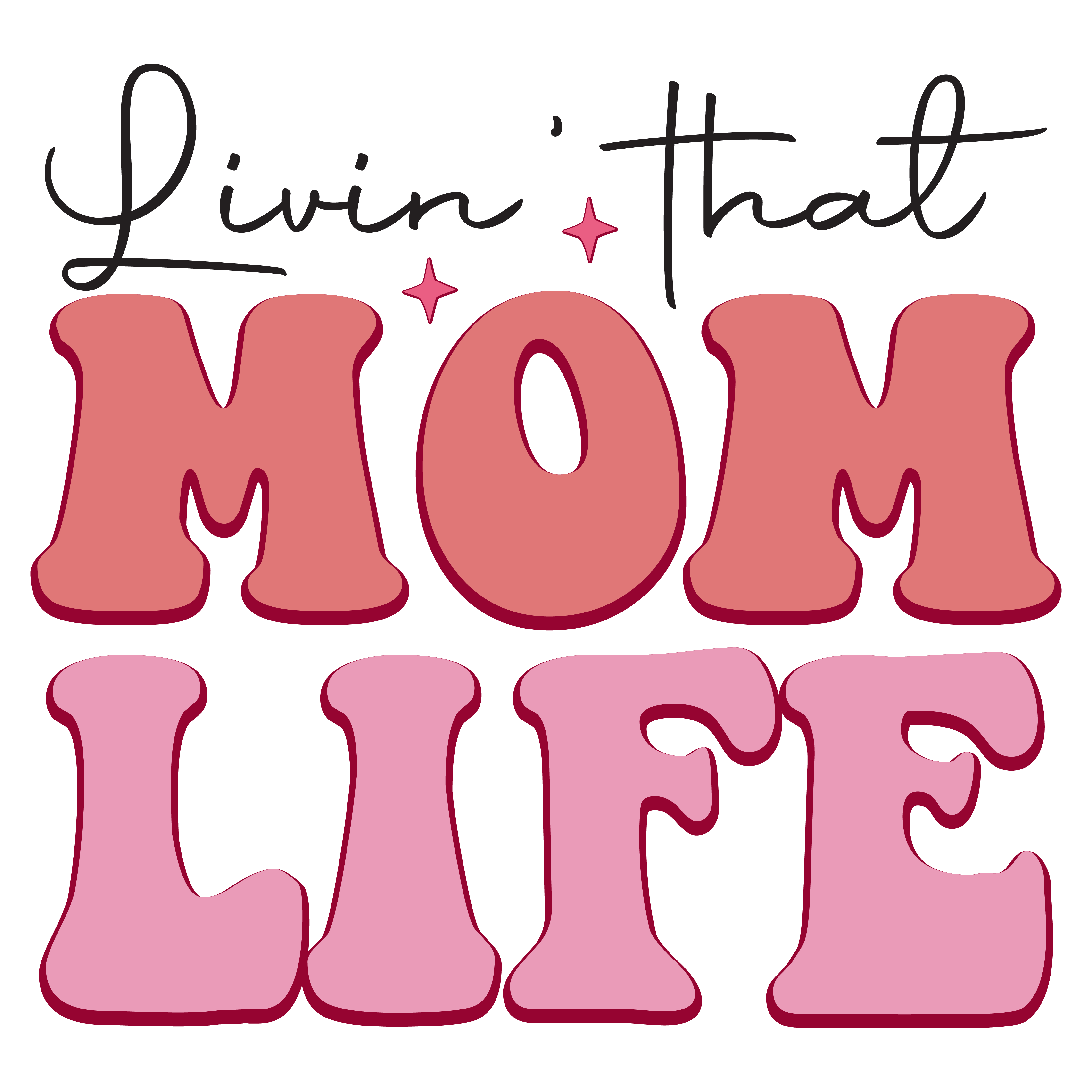 Livin' That Mom Life DTF Ready to Press V! | DTF Dallas