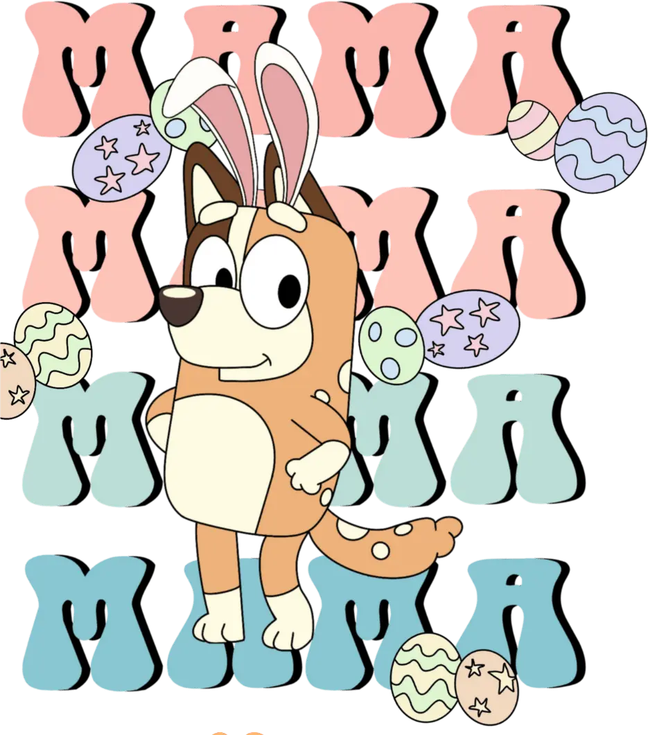 Bluey Mama Design - DTF Ready To Press – DTF Dallas