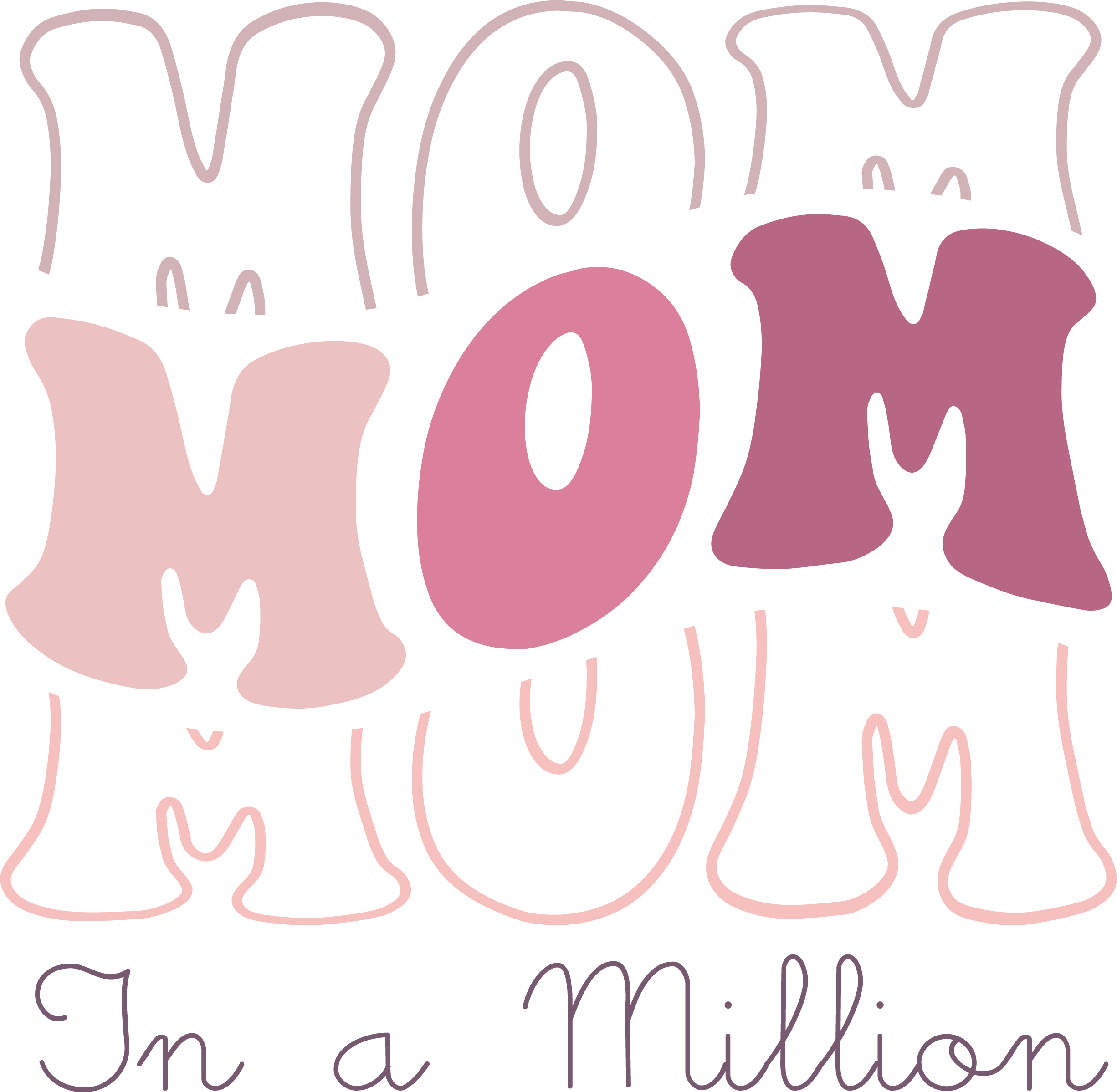Mom In A Million Design - DTF Ready To Press – DTF Dallas